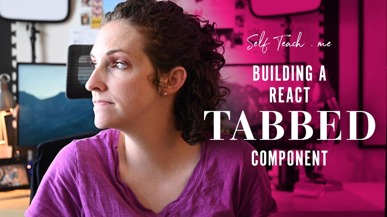 Watch Building A React Tabbed Component From Scratch
